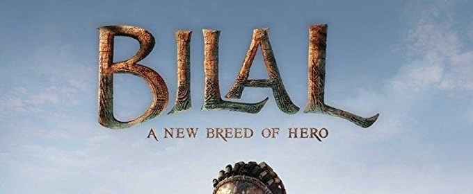 BILAL Comes to Theaters 2/2