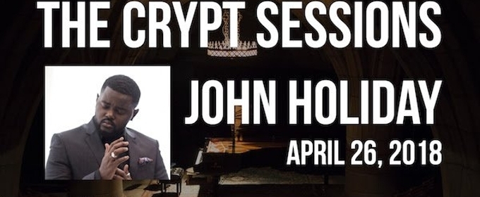 The Crypt Sessions Presents Continues on April 26 With Countertenor ...