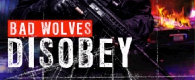 Bad Wolves Debut Album DISOBEY To Be Released Worldwide May 11