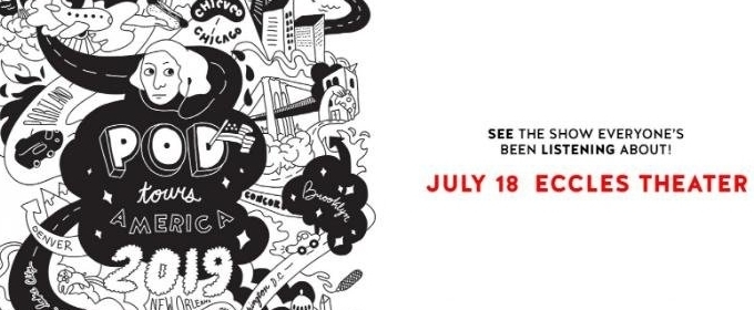POD SAVE AMERICA LIVE ON STAGE Comes to the Eccles Theater on July 18th
