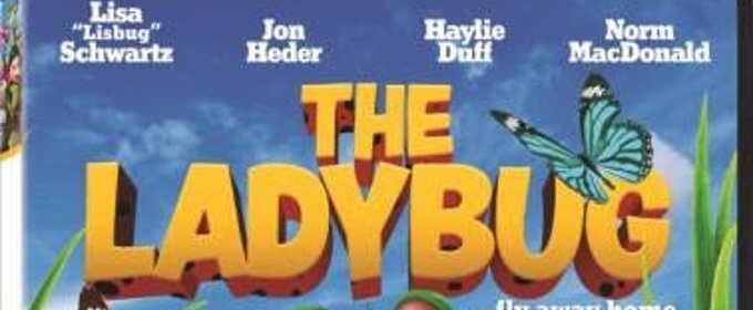 Lionsgate's Animated Family Adventure THE LADYBUG Coming to DVD