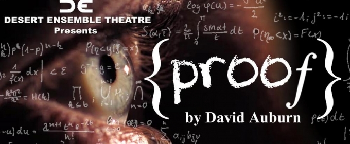 Desert Ensemble Theatre Presents PROOF by David Auburn