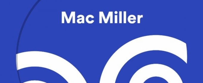 Spotify Releases Mac Miller's Spotify Session and Limited Edition Vinyl