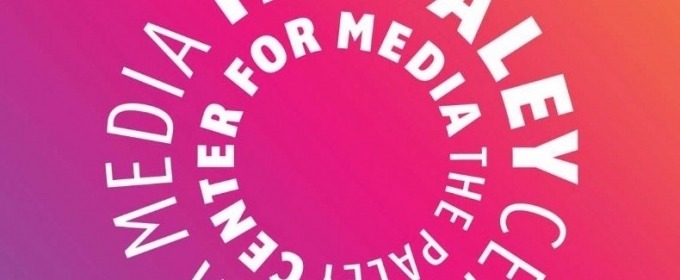 The Paley Center for Media Announces 12th Annual Paleyfest Fall TV ...