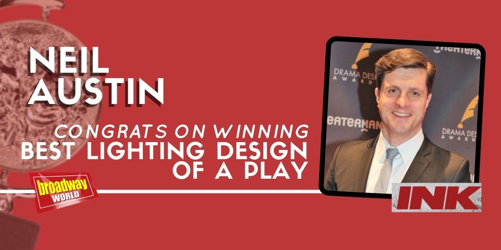 INK's Neil Austin Wins 2019 Tony Award for Best Lighting Design of a Play