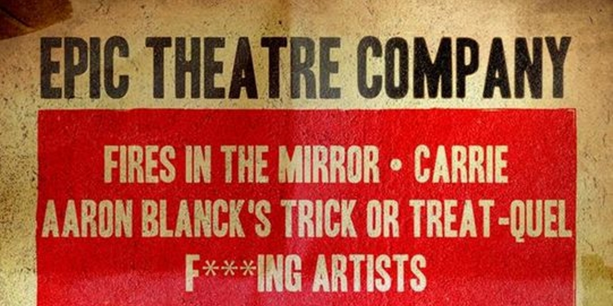 Epic Theatre Company Announces Extraordinary Eighth Season