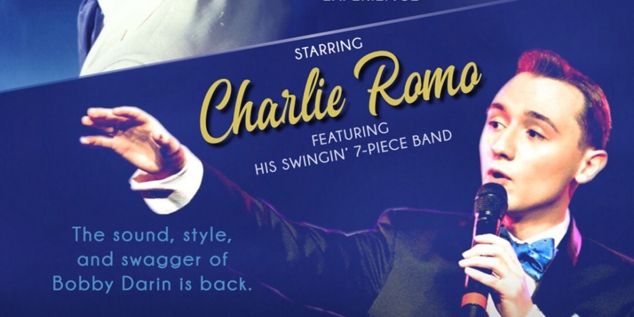 Charlie Romo Debuts ROMAN CANDLE: The Ultimate Bobby Darin Experience ...