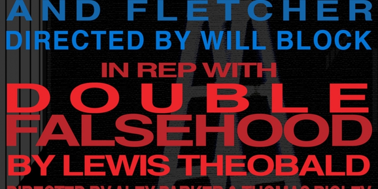 The Porters' DOUBLE FALSEHOOD Returns Sunday; TWO NOBLE KINSMEN Opens A ...