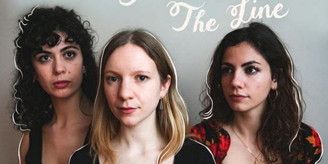 Folk Trio The Ladies Debut THE LINE
