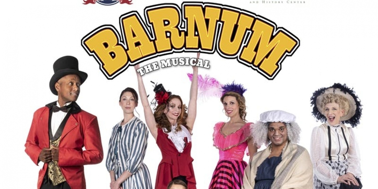 Review: BARNUM at Fairfield Center Stage