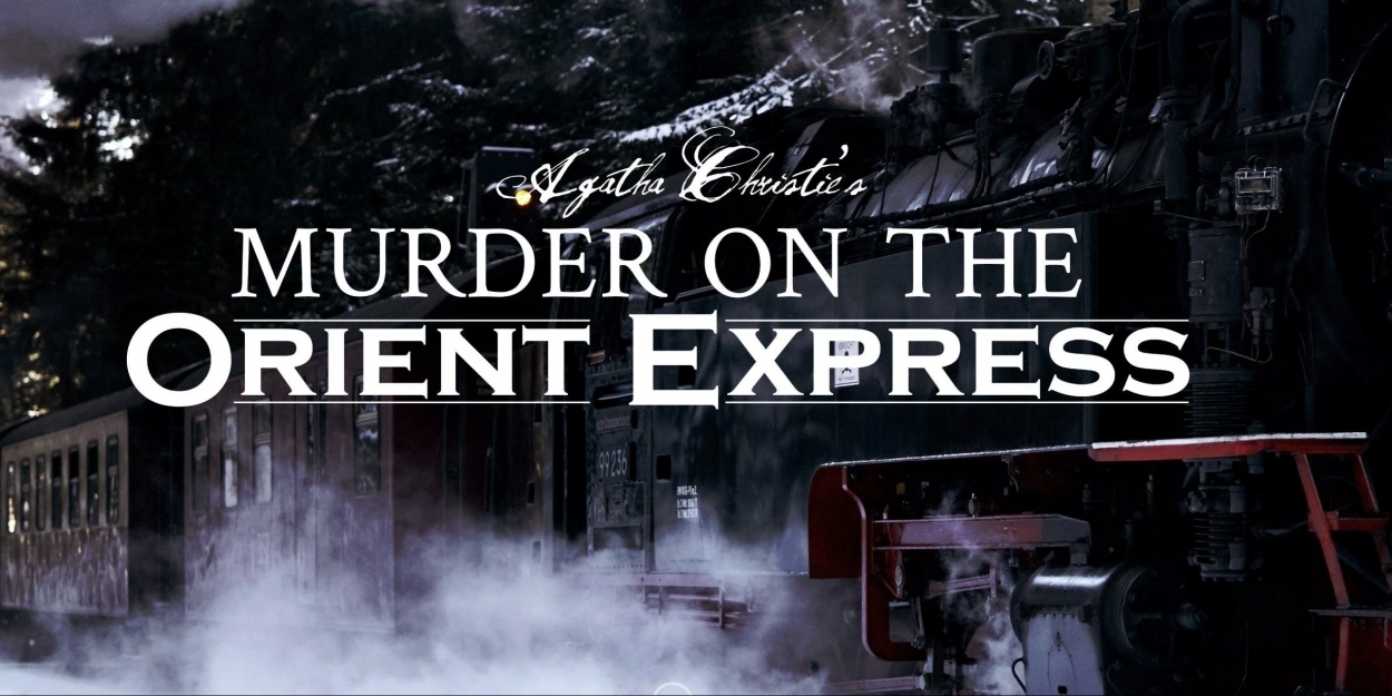 MURDER ON THE ORIENT EXPRESS to Play at Theatre Tallahassee