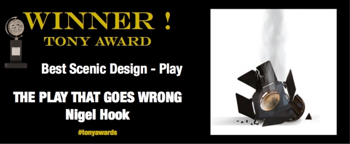 THE PLAY THAT GOES WRONG's Nigel Hook Wins 2017 Tony Award for Best ...