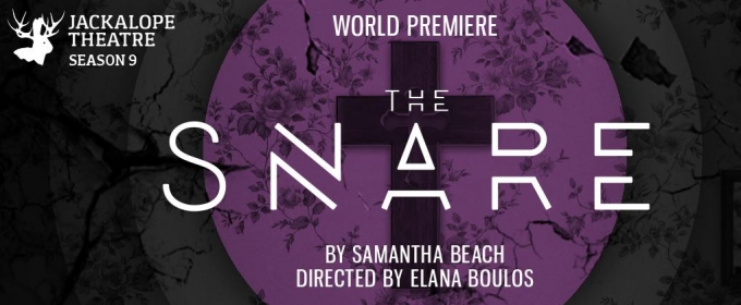 Announcing the Full Cast and Production Team for THE SNARE