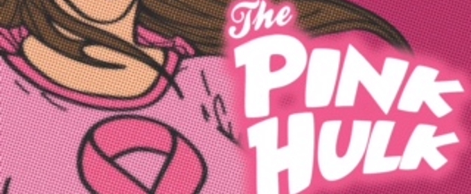Valerie David's One-Woman Show 'PINK HULK' to Hit Orlando Fringe