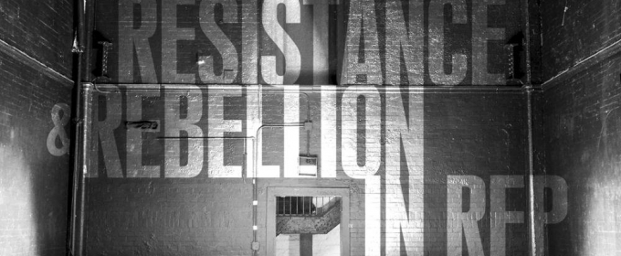 Random Access Theatre Presents RESISTANCE AND REBELLION IN REP Season
