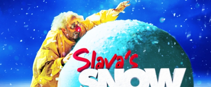 SLAVA'S SNOWSHOW Blows Blizzard Across the UK Starting Tonight
