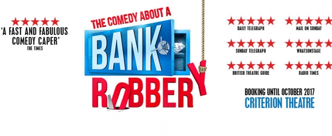 THE COMEDY ABOUT A BANK ROBBERY Announces New Cast