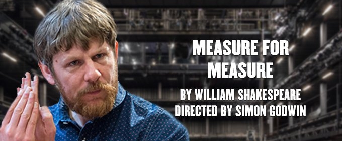 Simon Godwin's MEASURE FOR MEASURE Finds Full Company at TFANA