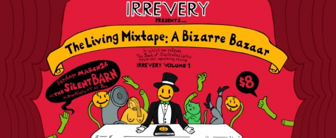 Irrevery Presents THE LIVING MIXTAPE: A BIZARRE BAZAAR Book Release in ...
