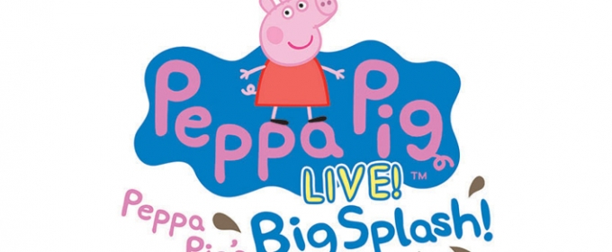 Tickets Now Available for PEPPA PIG'S BIG SPLASH at NJPAC
