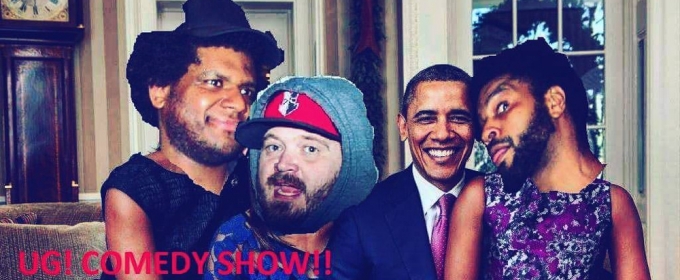 UG! COMEDY SHOW!! Announces Lineup for Tuesday April 4th, 2017 ed.