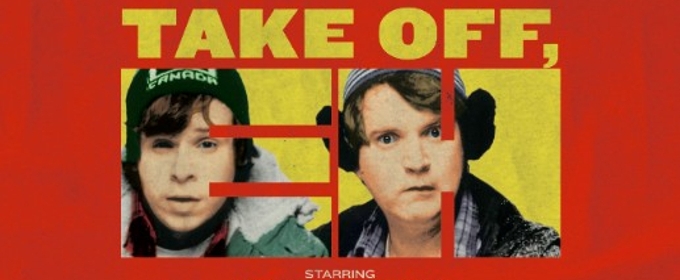 TAKE OFF, EH! with Dave Thomas & Rick Moranis Set for The Second City ...