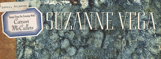 Suzanne Vega & Duncan Sheik's 'LOVER, BELOVED' Gets Houston Workshop ...