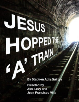 1st Stage Extends JESUS HOPPED THE 'A' TRAIN Until 10/15