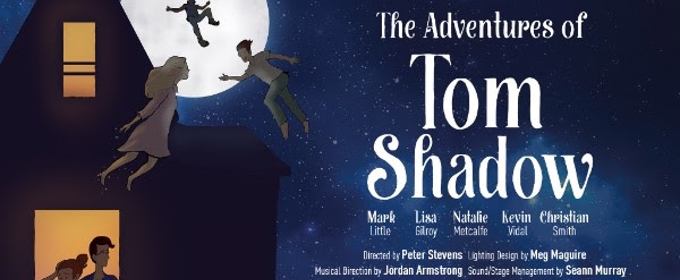 Theatre Lab to Remount THE ADVENTURES OF TOM SHADOW at Factory Theatre