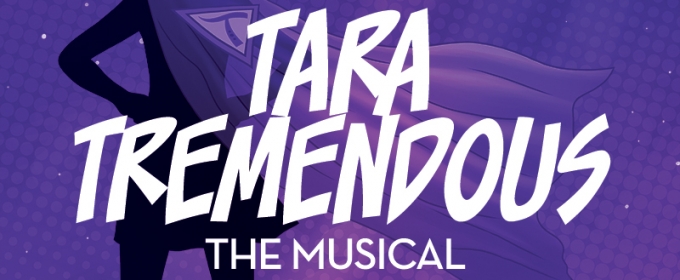 BWW Exclusive: Promo, Cover Revealed for TARA TREMENDOUS - THE MUSICAL ...