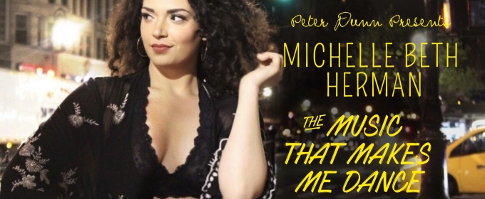 Michelle Beth Herman Takes The Stage In Her Solo Cabaret Debut with ...