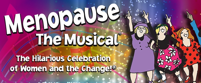 Full Cast Announced for MENOPAUSE THE MUSICAL at Patchogue Theatre