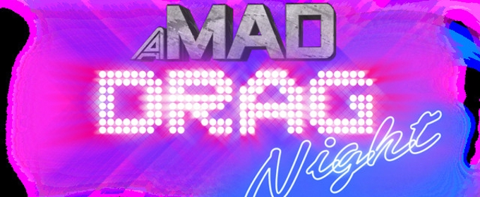 West End Stars Turn Out To Support A Mad Drag Charity Event