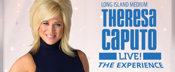 LONG ISLAND MEDIUM's Theresa Caputo to Appear at Morrison Center