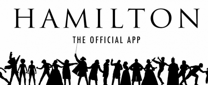 HAMILTON App Gets Over 500K Downloads in First Three Days, Features ...
