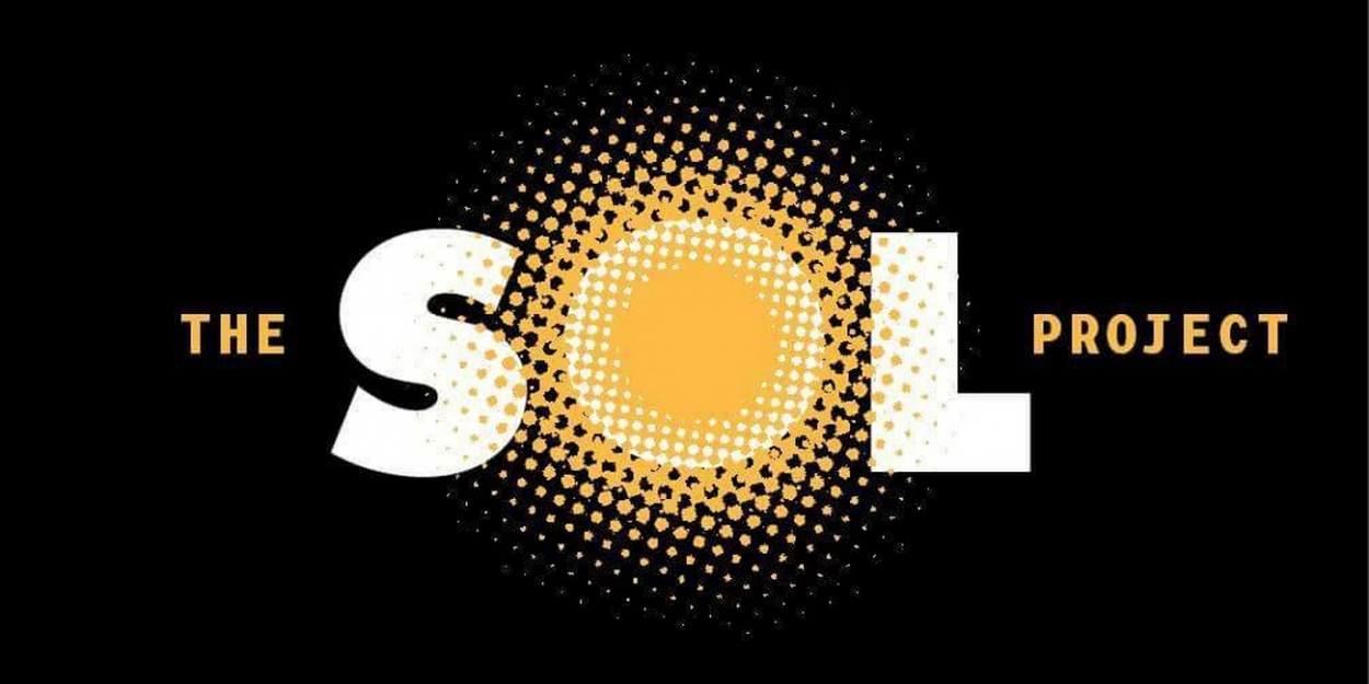 The Sol Project Announces Three New Commissioned Works as Part of PLAY ...
