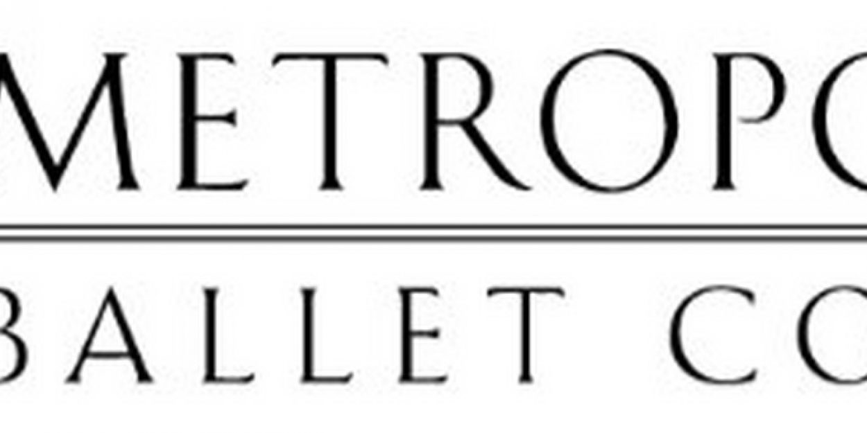 Metropolitan Ballet to Premiere Two Dances by Princess Grace Foundation ...