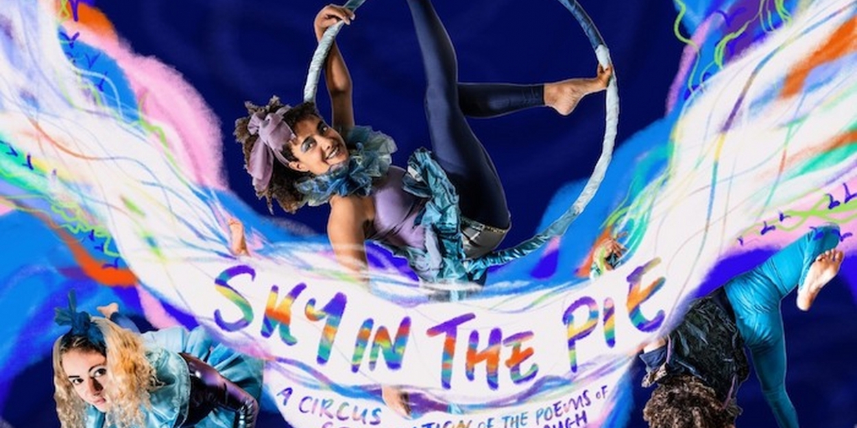 Guest Blog: Director Joanna Vymeris On Combining Poetry and Circus in ...