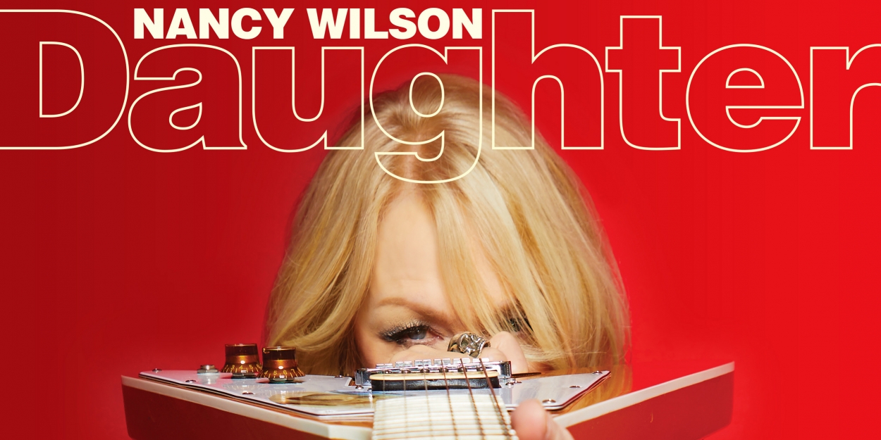 Nancy Wilson Debuts Video for Her Stirring Reimagined Cover of 'Daughter'