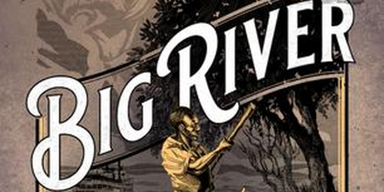 Possum Point Players Presents BIG RIVER Next Month