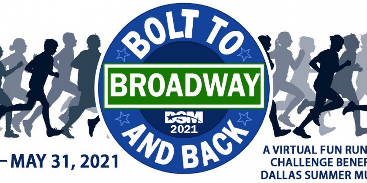 Dallas Summer Musicals Hosts Virtual Fun Run BOLT TO BROADWAY AND BACK