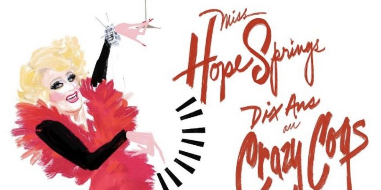 MISS HOPE SPRINGS Marks Ten Years at The Crazy Coqs