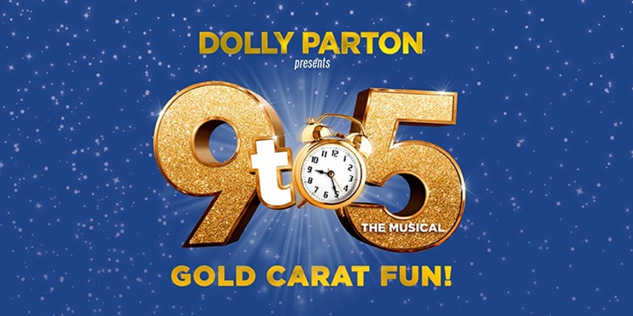 Review: Given The Musical Theatre Treatment, Dolly Parton's 9 TO 5 Remains The Feel Good Female ...