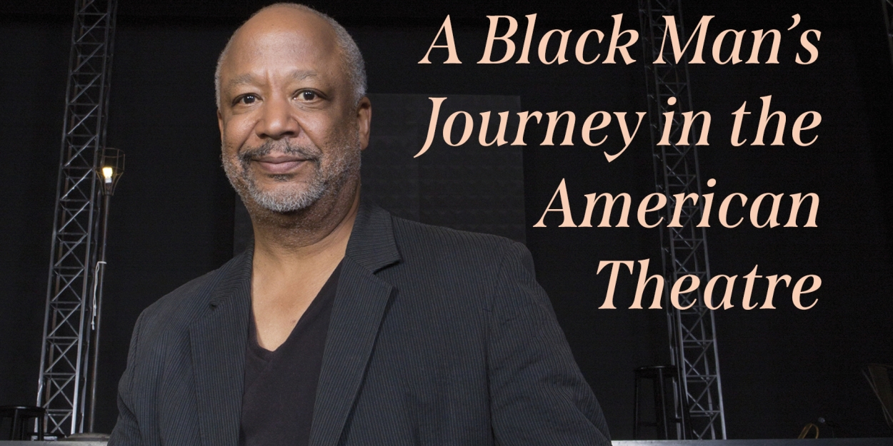 Sheldon Epps Shares His Journey In The Theatre In New Book MY OWN ...