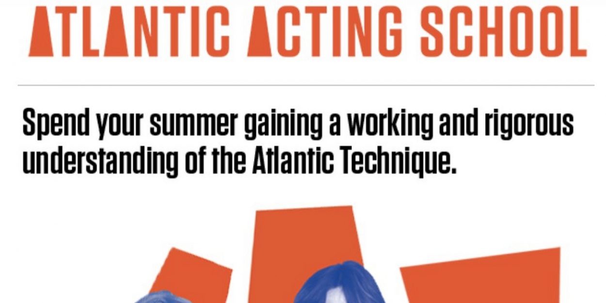 Spend Your Summer with Atlantic Acting School