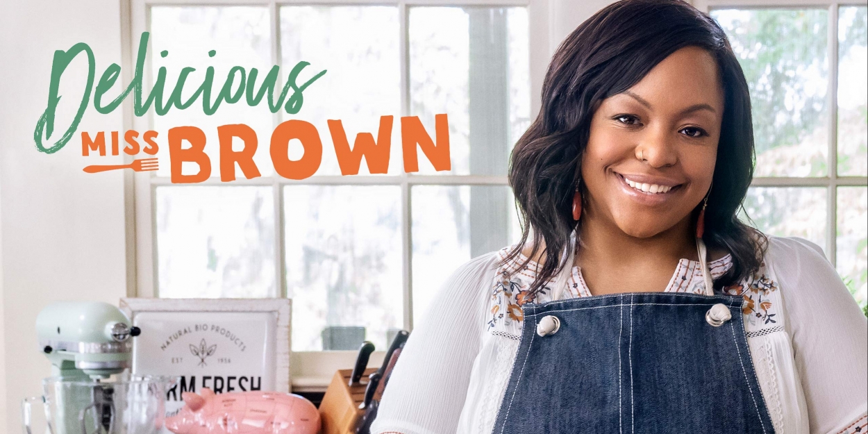 DELICIOUS MISS BROWN Returns to Food Network on January 5