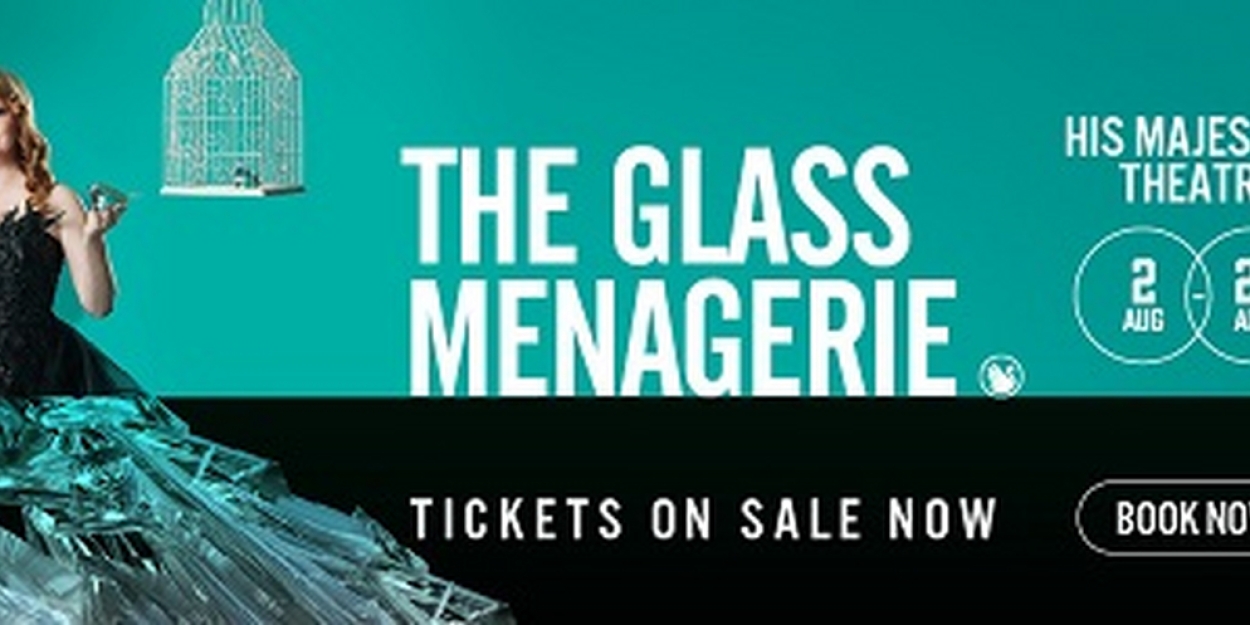 THE GLASS MENAGERIE Comes to His Majesty's Theatre in August