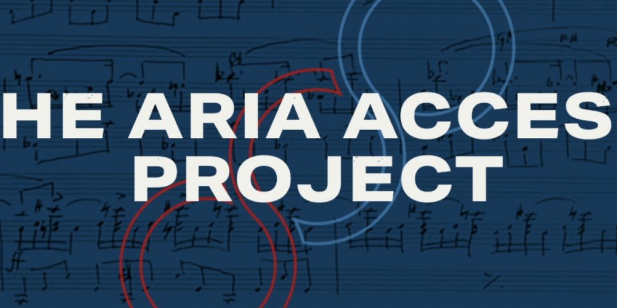 American Lyric Theater Announces Aria Access Project: A New Hub Of Free ...