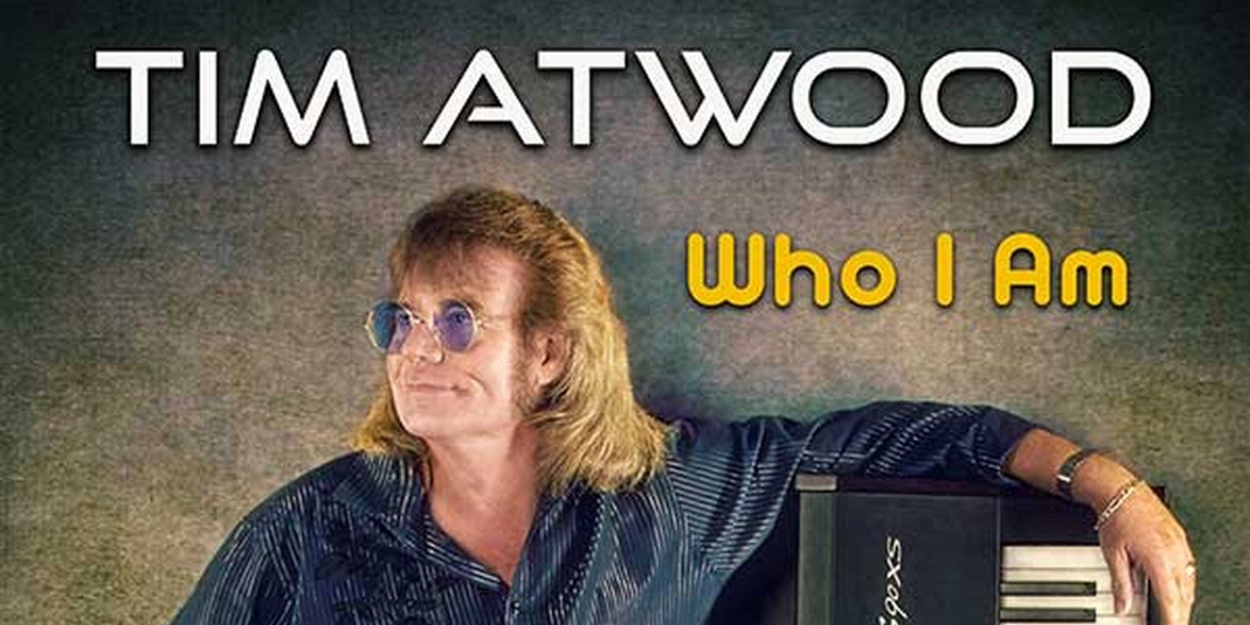 Tim Atwood's Latest Album 'Who I Am' Available Now