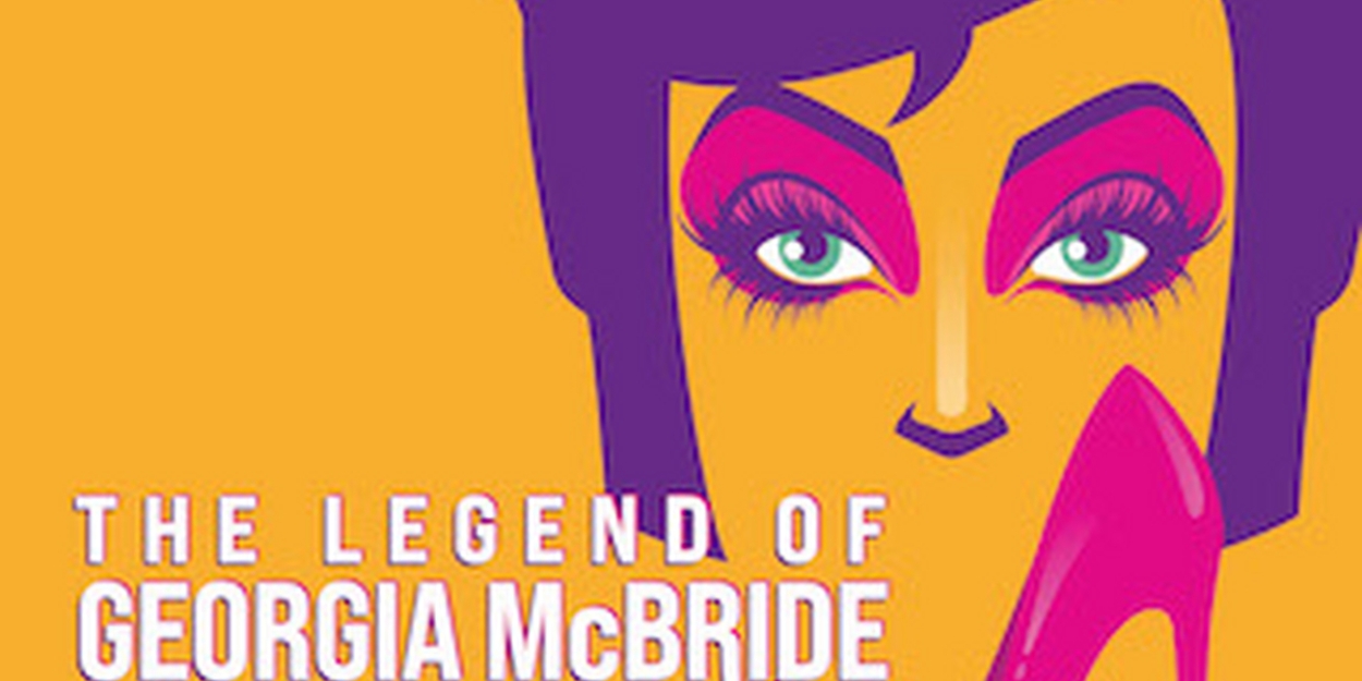 THE LEGEND OF GEORGIA MCBRIDE Comes to Metropolis Performing Arts ...